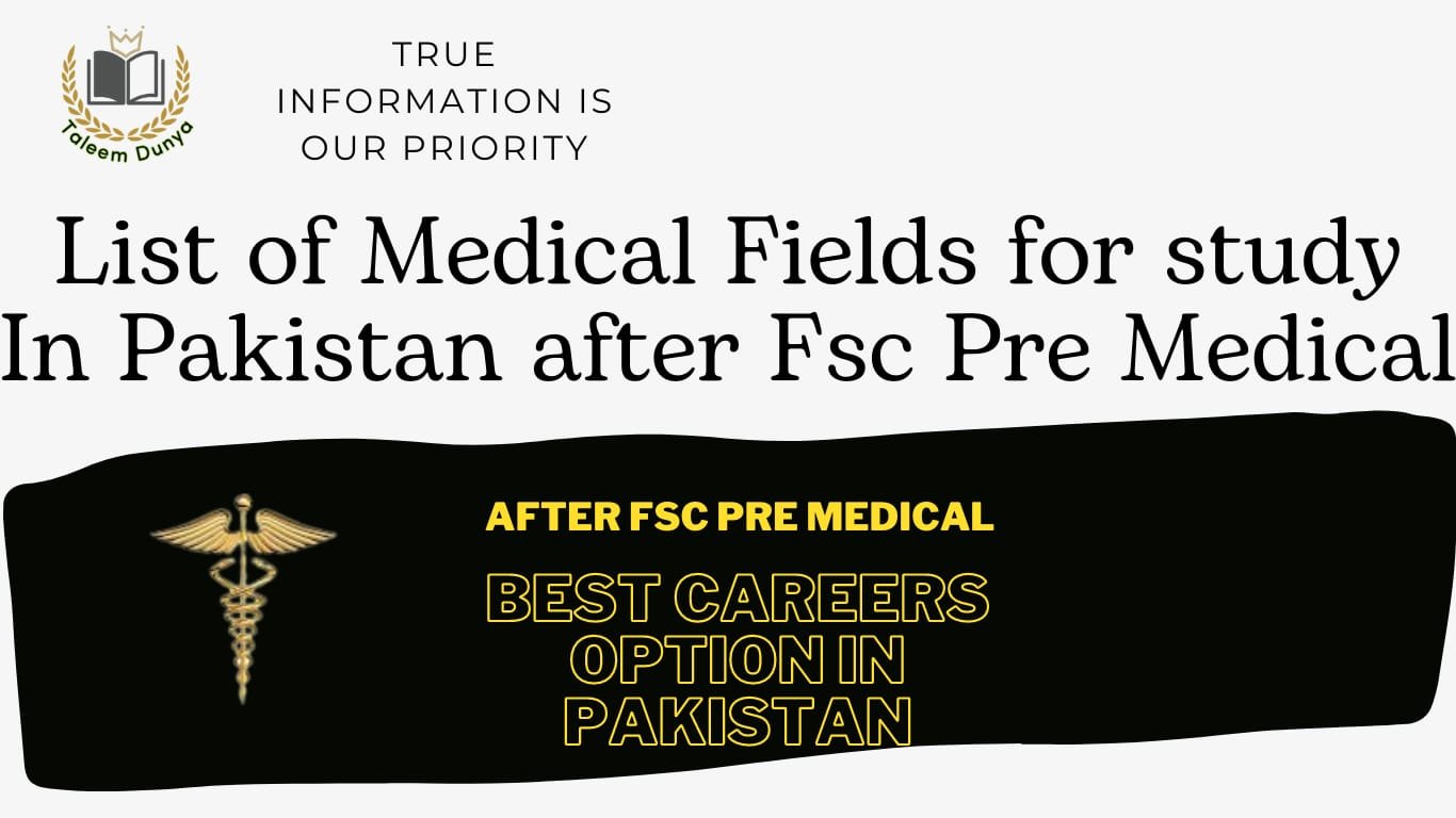 List of Medical Fields for Study in Pakistan After FSC Pre Medical ...